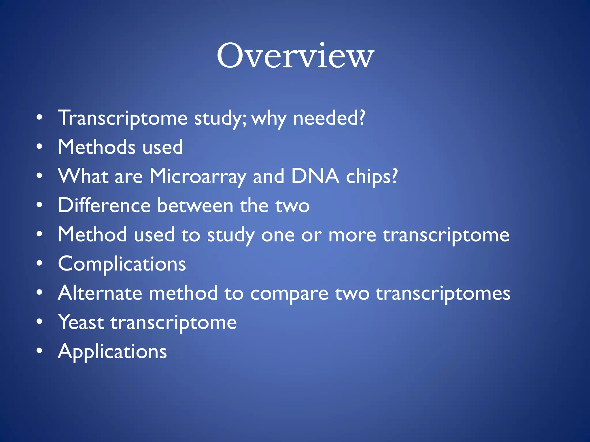 Microarray and dna chips for transcriptome study | PPTX