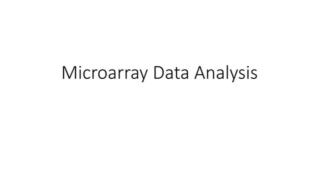 Microarray data Analysis.pptx | Genetics | Science