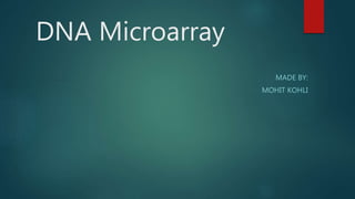 DNA microarray ppt | PPTX
