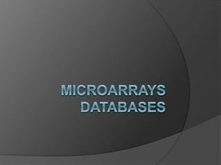 Microarrays Databases.pptx