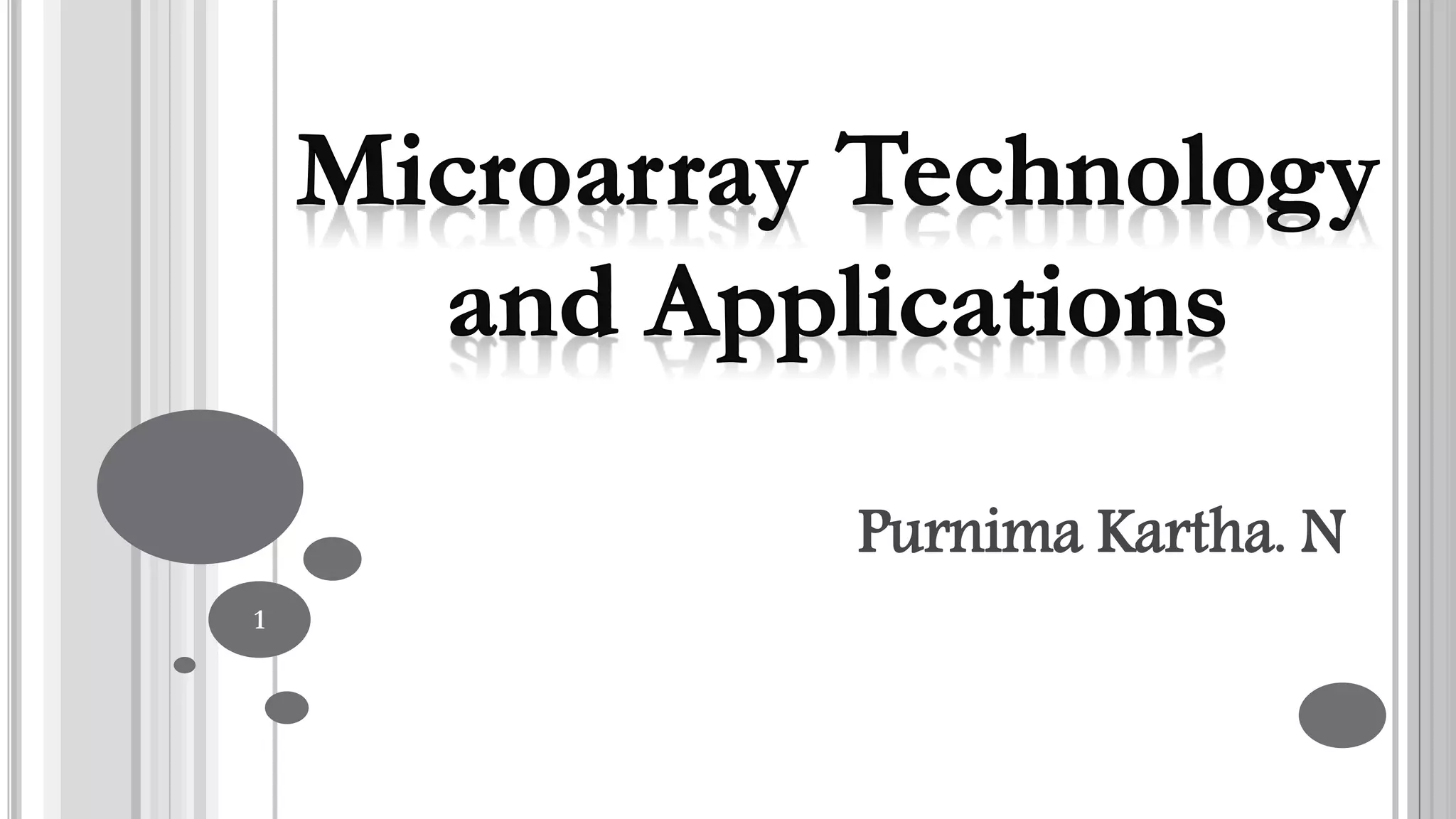 Microarray technology and applications | PPTX
