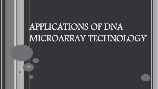 Microarray technology and applications | PPTX