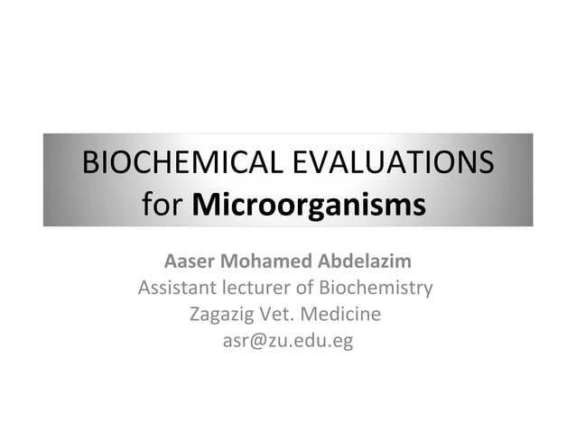 Microbial Biochemistry Practical view | PPT | Chemistry | Science