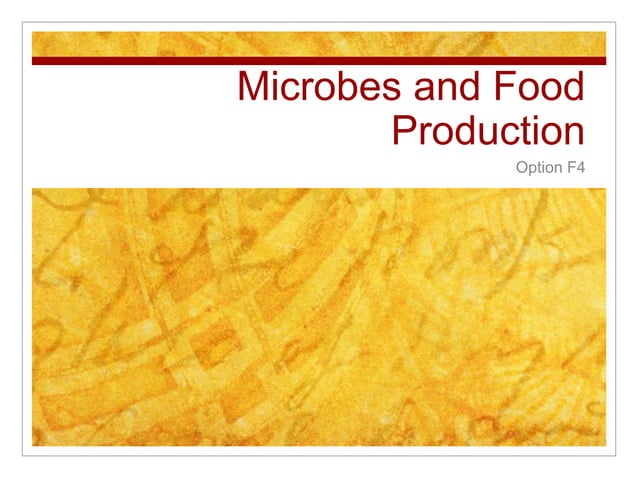 Microbes and food production | PPTX | Chemistry | Science