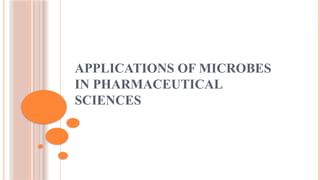 microbes in pharma-1.pptx micro in pharmaceutical | PPTX