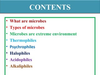 Microbes of extreme environment | PPT