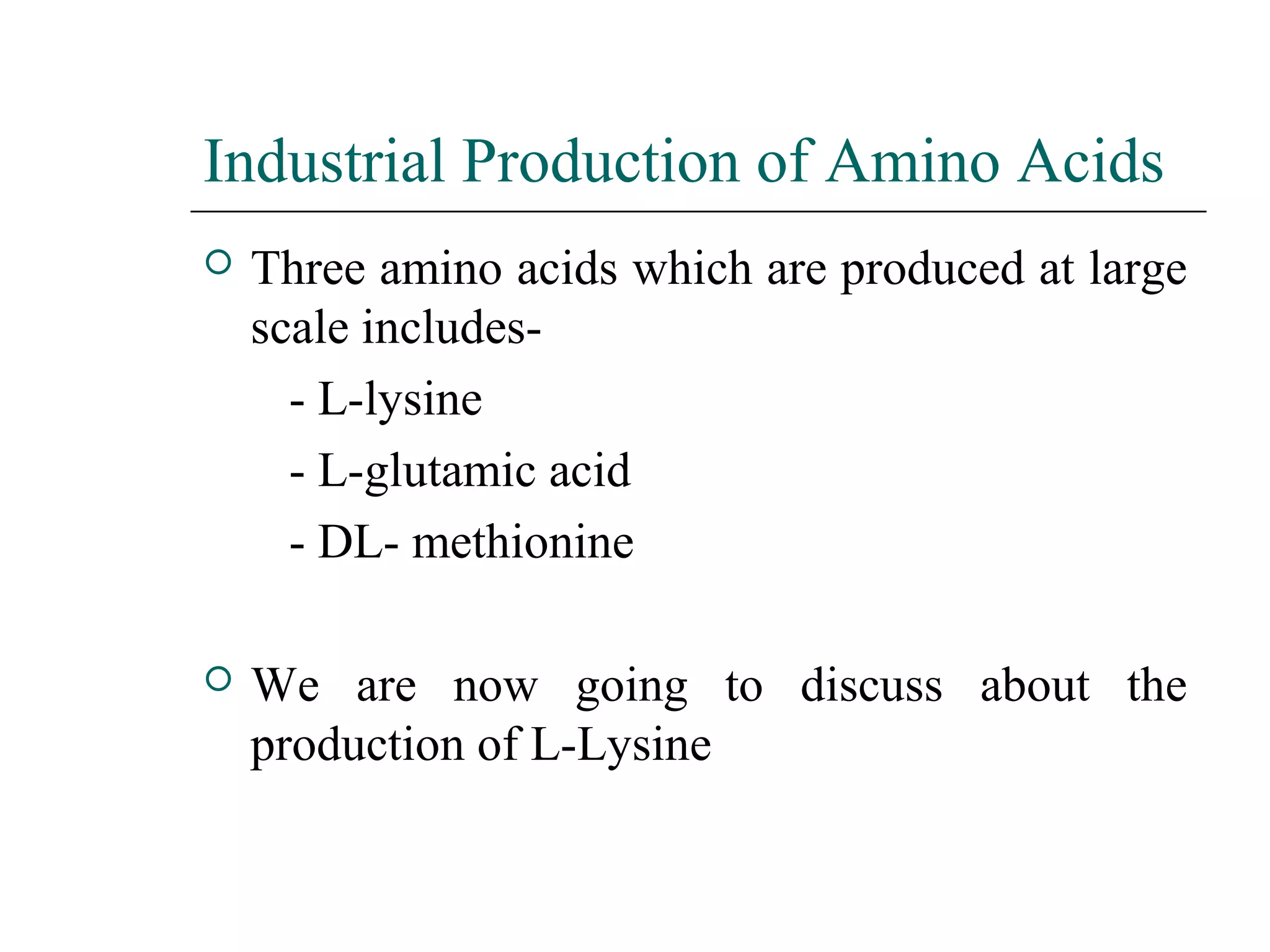 Industrial Production of Amino Acid (L-Lysine) | PPT