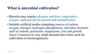 Microbial cultivation | PPTX