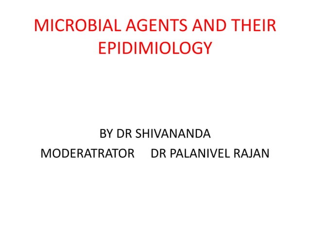 Microbial agents and their epidimiology | PPT