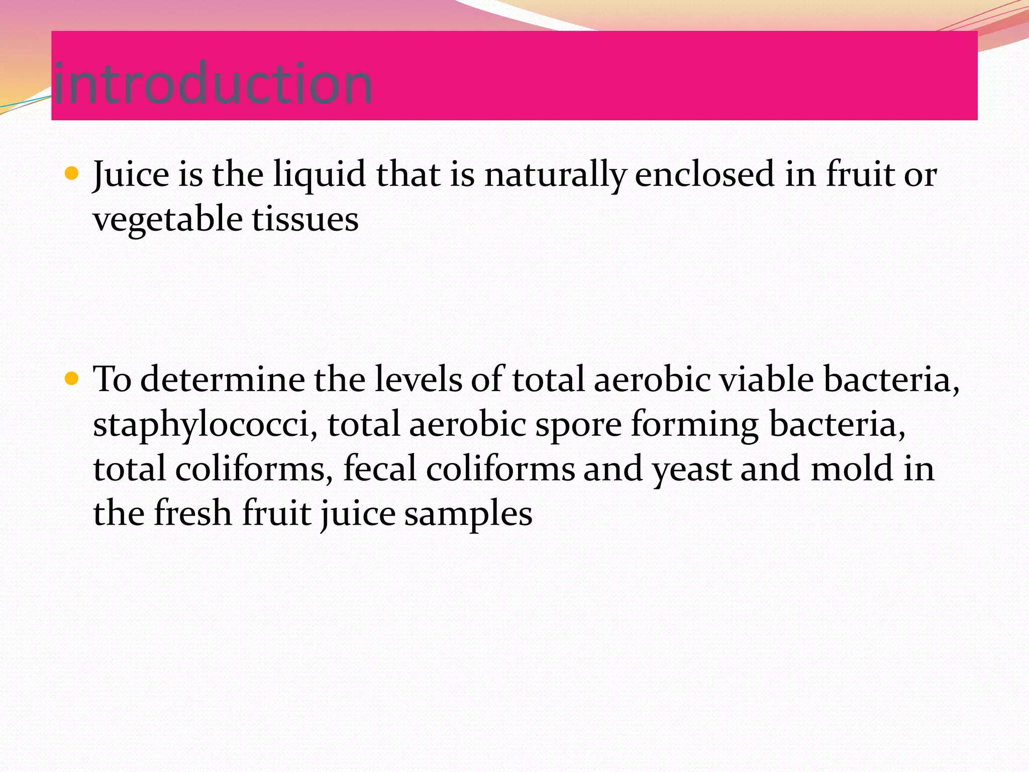Microbial analysis of juices | PPTX
