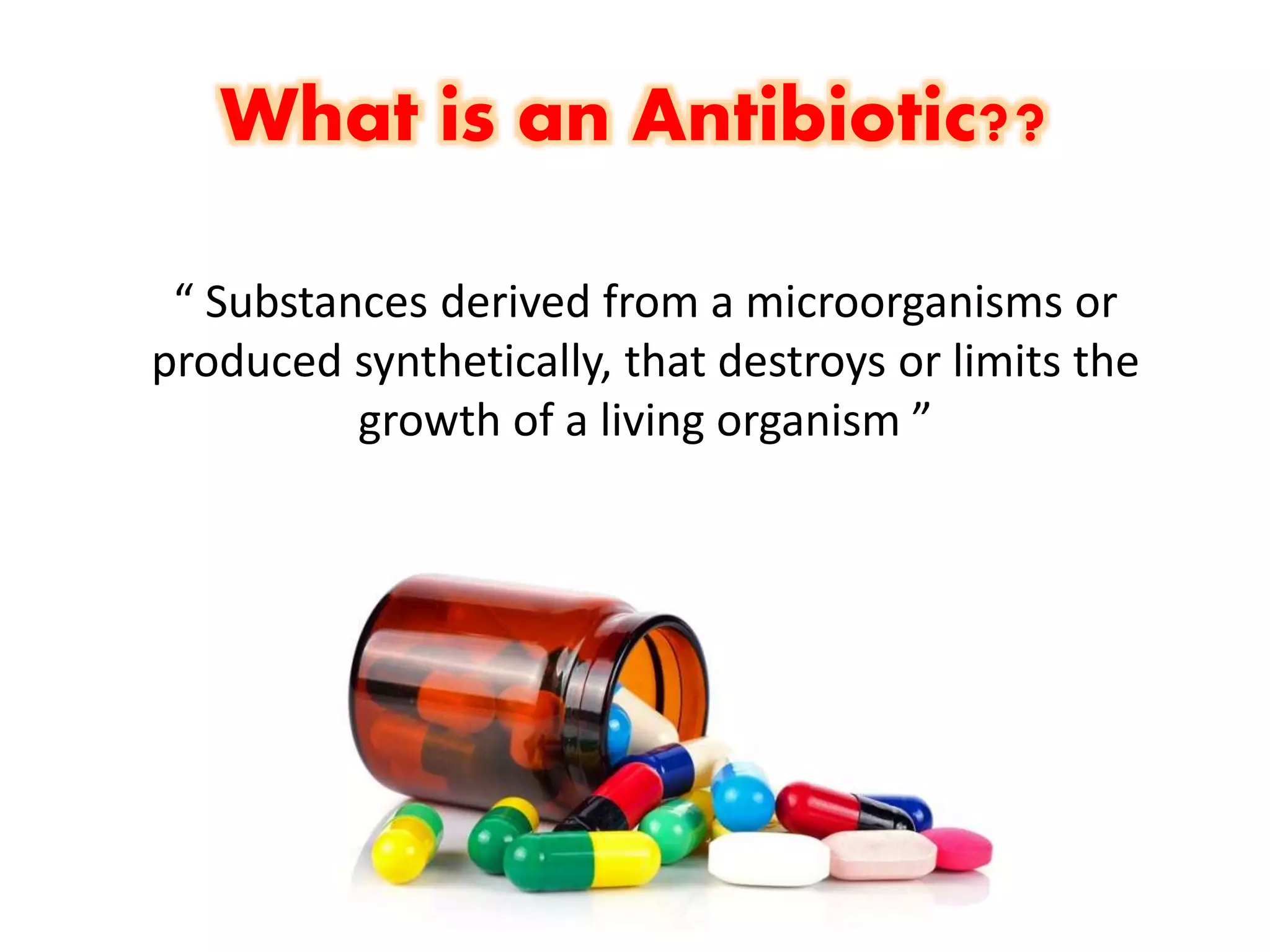 Microbial antibiotics | PPTX