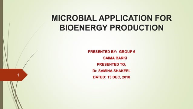 Microbial application for biofuel production | PPTX