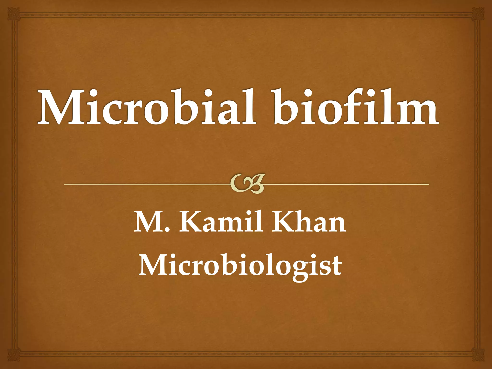 Microbial biofilm | PPTX