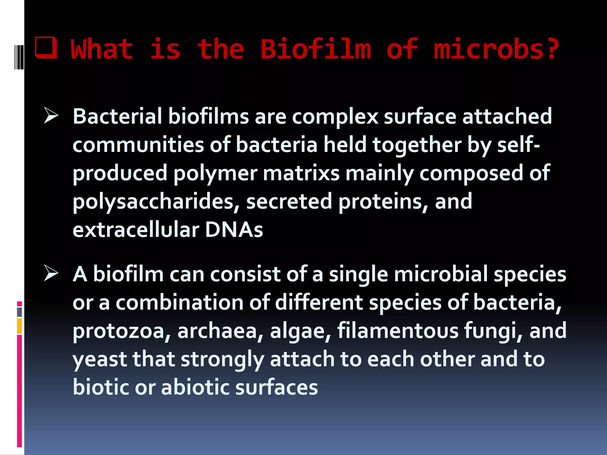 Microbial biofilms formation | PPTX