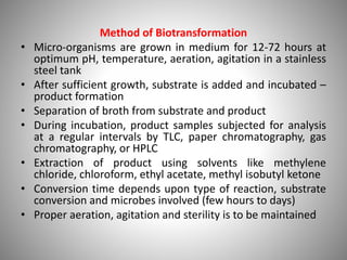 MICROBIAL BIOTRANSFORMATION & ITS APPLICATIONS.pptx