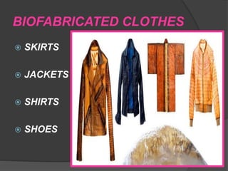 Microbial clothing | PPTX | Style & Fashion