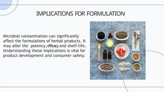 microbial contamination in herbs......... | PPTX