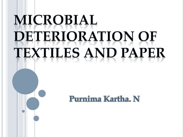 Microbial deterioration of textiles and paper | PPTX