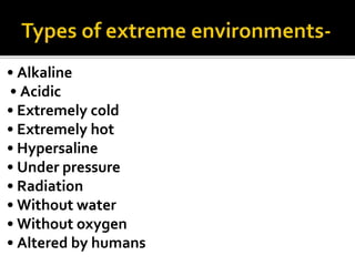 Microbial diversity in extreme enviornments | PPT