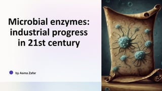 Microbial Enzymes in industrial biotech | PPT
