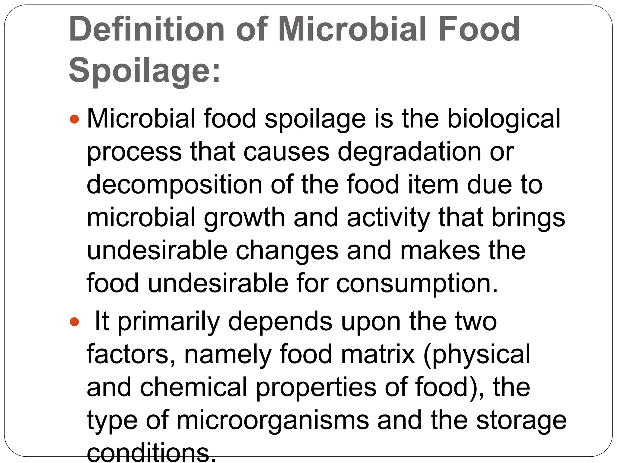 microbial food spoilage Growth and multiplication of micro organisms | PPTX