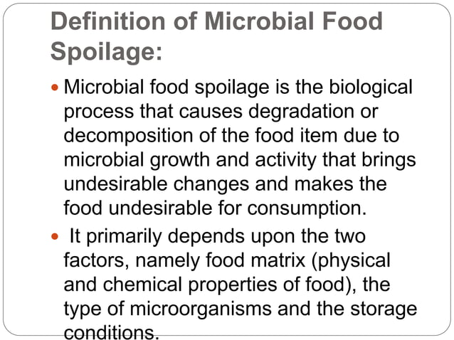 microbial food spoilage Growth and multiplication of micro organisms | PPT