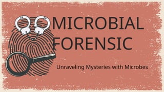 Microbial forensic by Debmalya Biswas.pptx