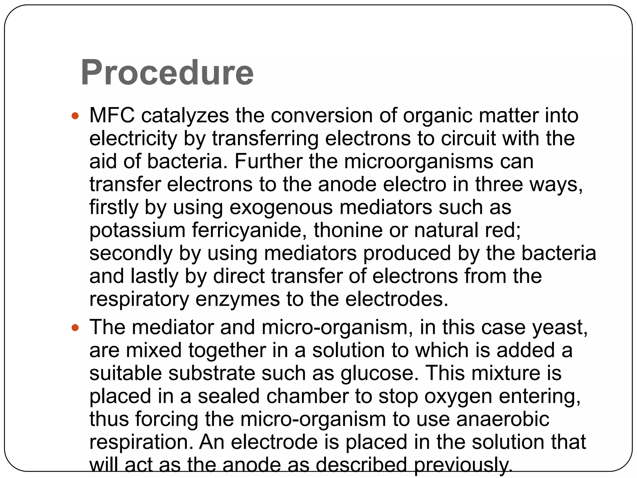 Microbial fuel cell – for conversion of chemical energy to electrical ...