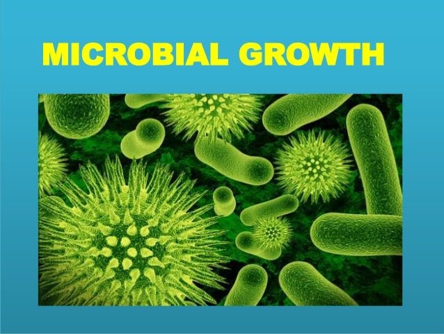 Microbial growth