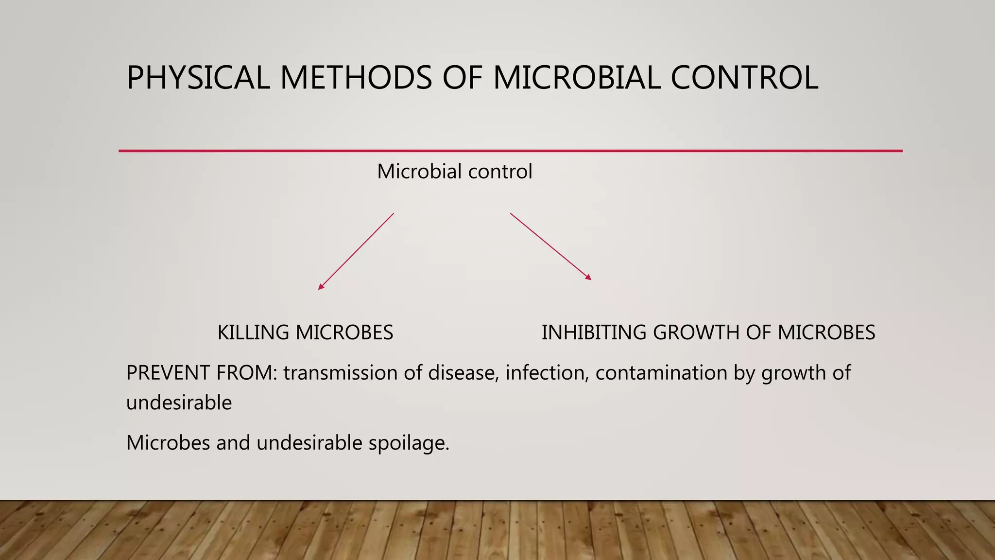Microbial growth control (Physical methods) | PPTX
