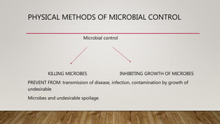 Microbial growth control (Physical methods) | PPTX