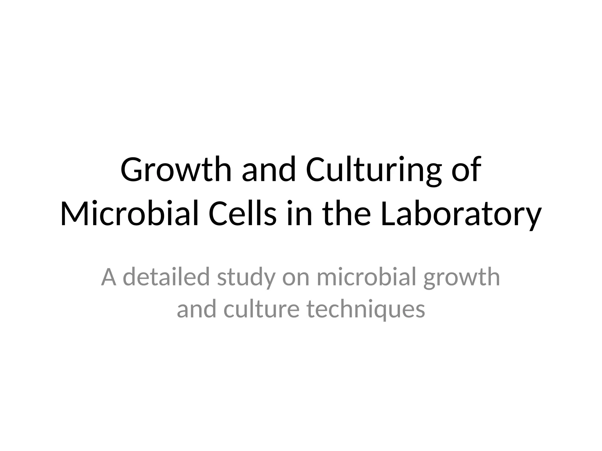 Microbial_Growth_Culturing.pptx. ccccccc | PPTX