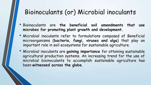 Microbial inoculants defined, types, importance, advantages.pptx Microbial inoculants defined, types, importance, advantages.pptx