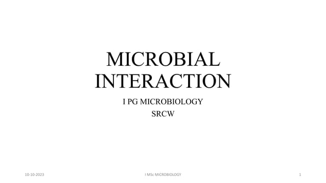 MICROBIAL INTERACTION.pptx | Biological Sciences | Science