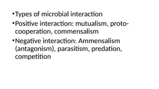 Microbial interaction and types.....pptx