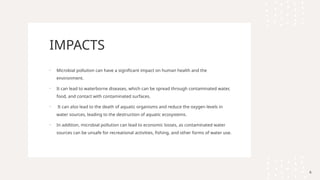 Microbial pollution - sources, impacts and methods of control.pptx