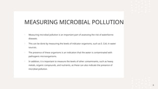 Microbial pollution - sources, impacts and methods of control.pptx