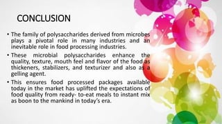 Microbial Polysaccharide - Food Application - Food Industry | PPTX