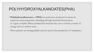 MICROBIAL PRODUCTION OF PLASTICS.pptx