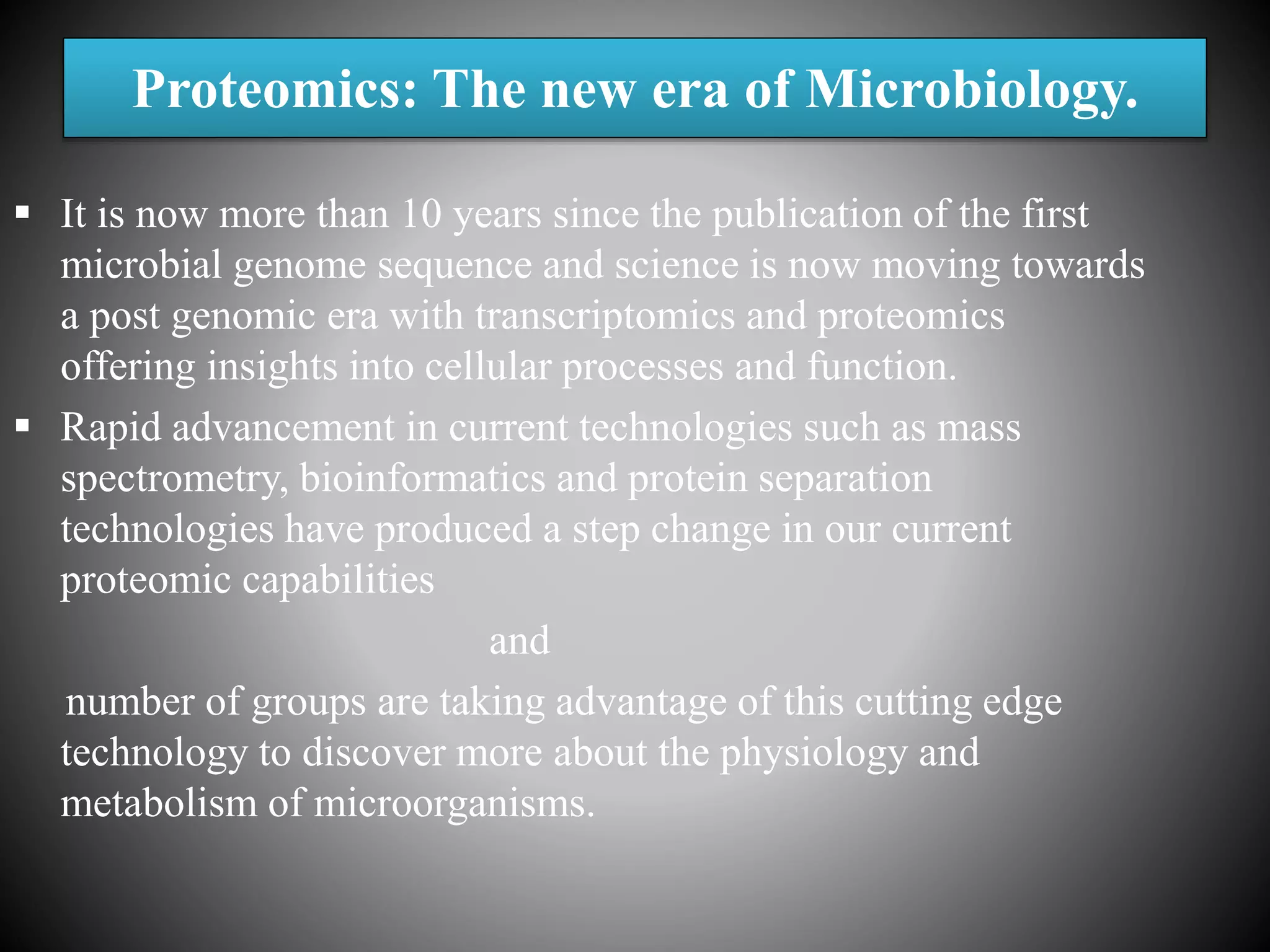 Microbial proteomics in biotechnology | PPTX