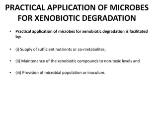 Environmental Microbiology: Microbial degradation of recalcitrant ...