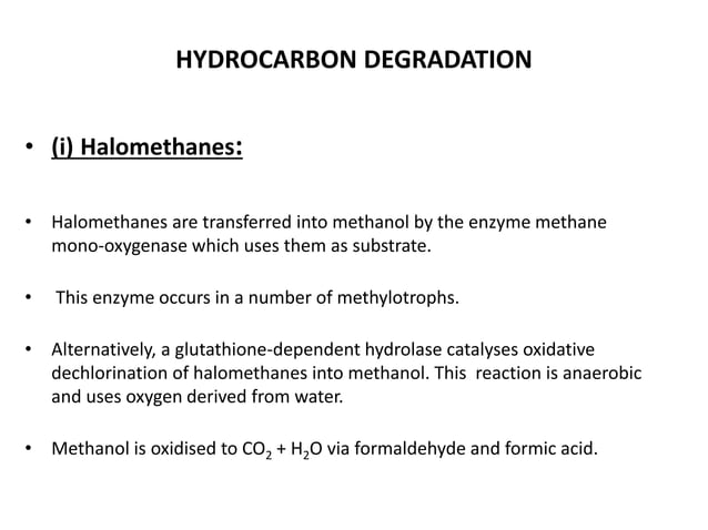Environmental Microbiology: Microbial degradation of recalcitrant ...