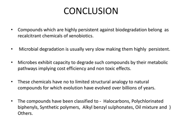 Environmental Microbiology: Microbial degradation of recalcitrant ...