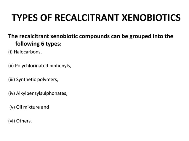 Environmental Microbiology: Microbial degradation of recalcitrant ...
