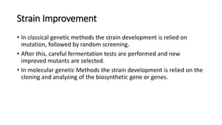 Microbial Secondary Metabolites Production and Strain Improvement.pptx
