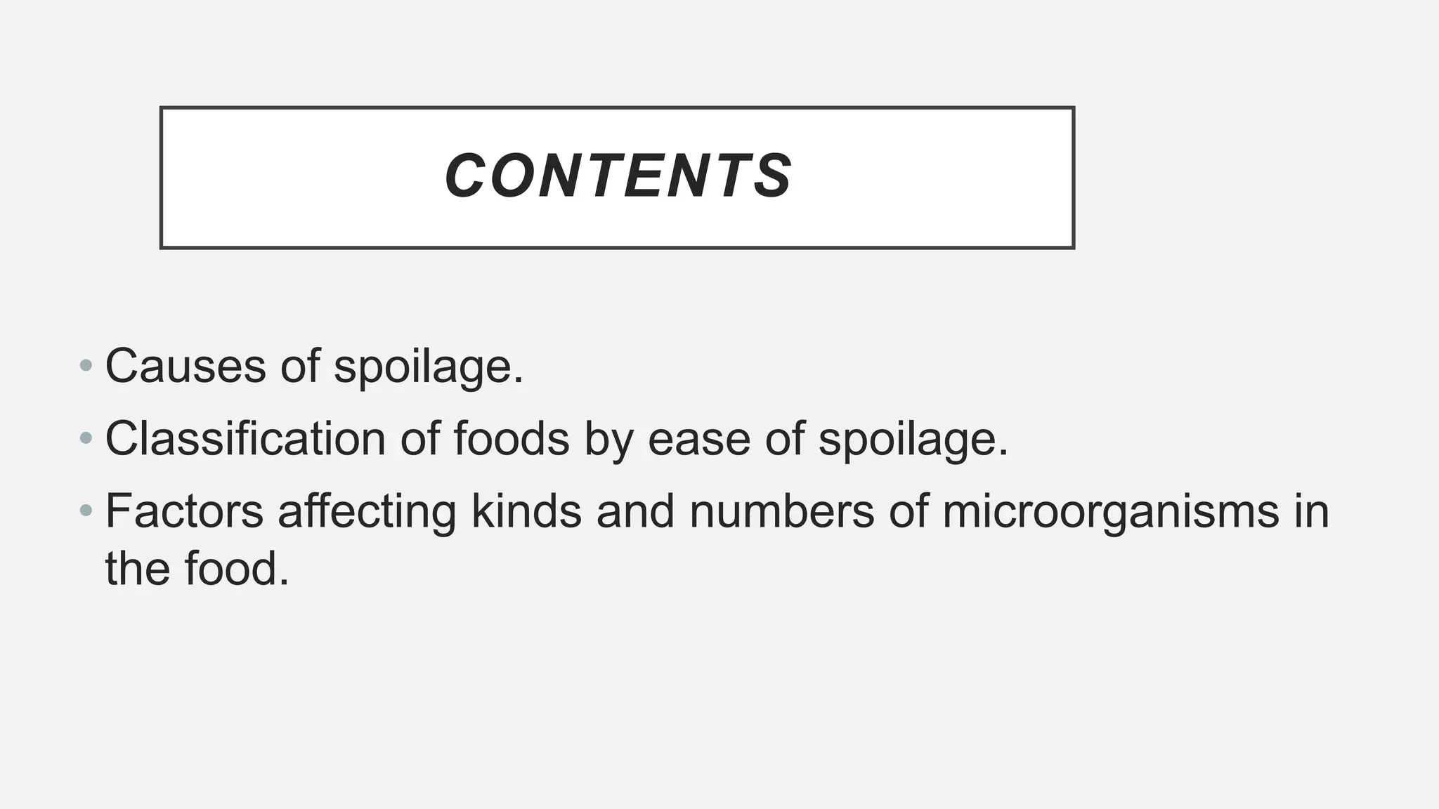 Microbial spoilage of fresh and processed food | PPTX