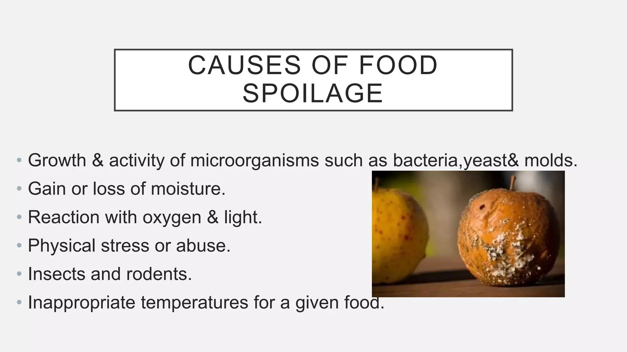 Microbial spoilage of fresh and processed food | PPTX