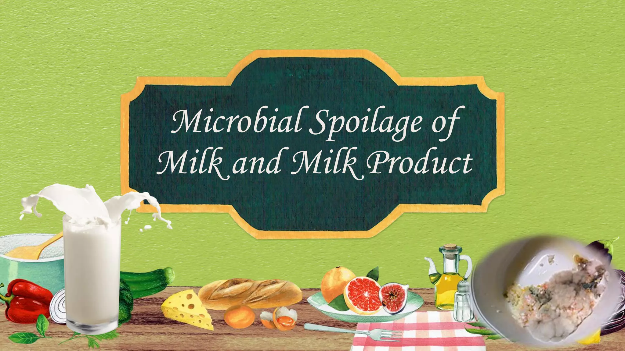 Microbial spoilage of milk and milk product | PDF