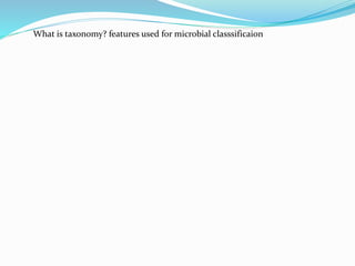 Microbial taxonomy | PPTX