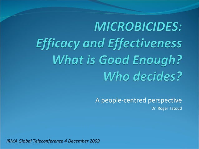 MICROBICIDES: Efficacy and Effectiveness | PPT